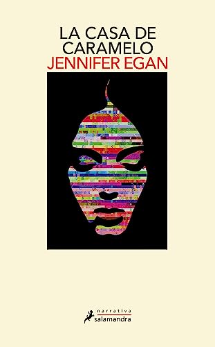 La casa de caramelo by Jennifer Egan | Goodreads