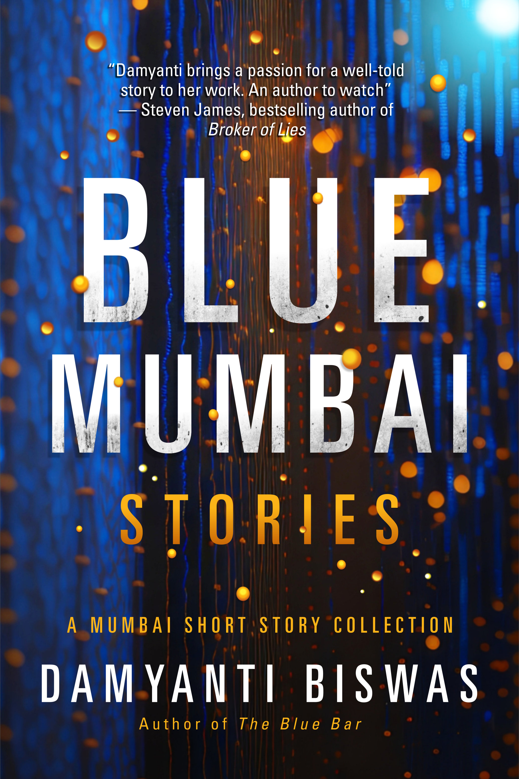 Blue Mumbai Stories: A Mumbai Short Story Collection by Damyanti Biswas ...