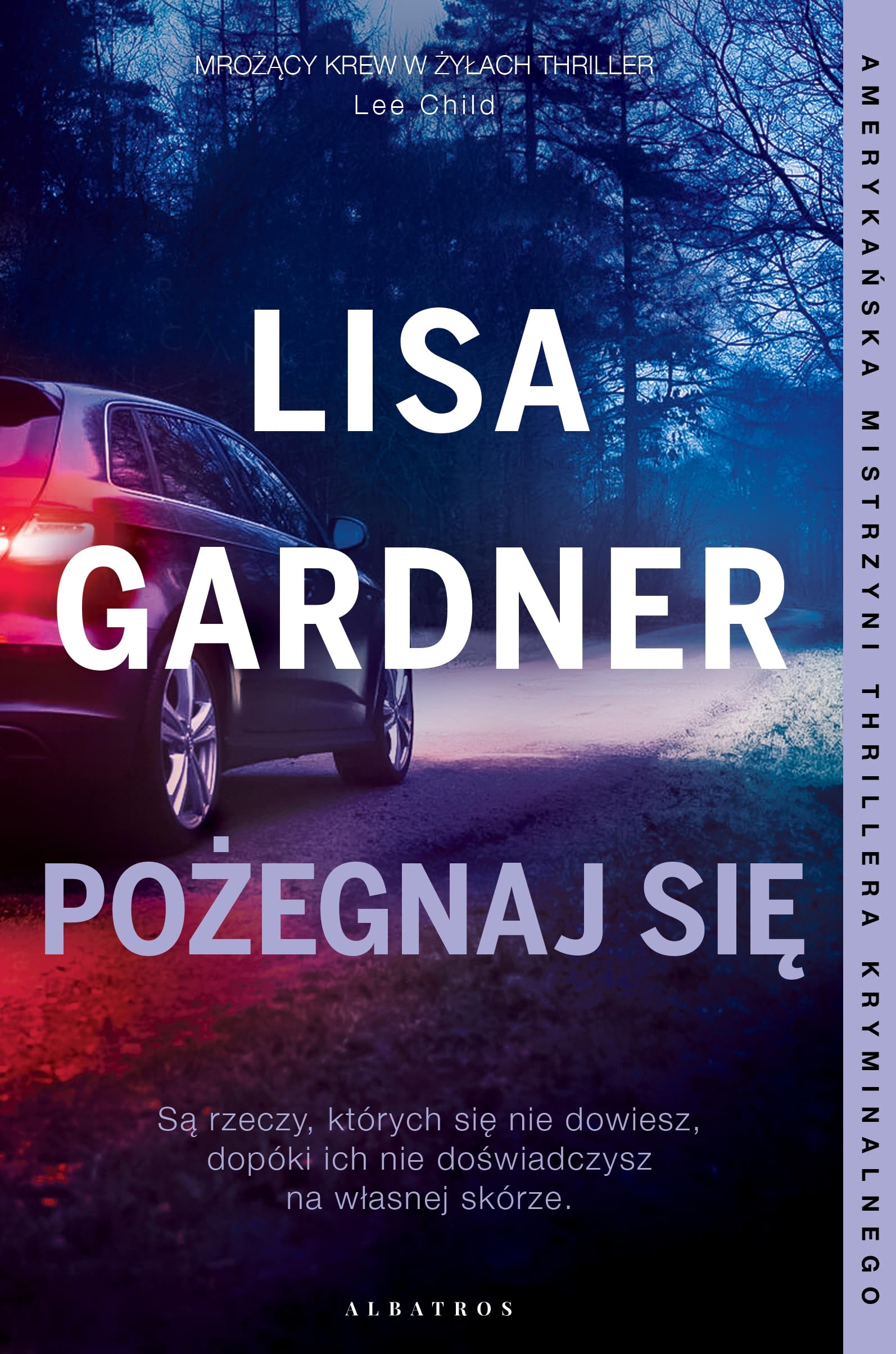 Pozegnaj sie by Lisa Gardner | Goodreads