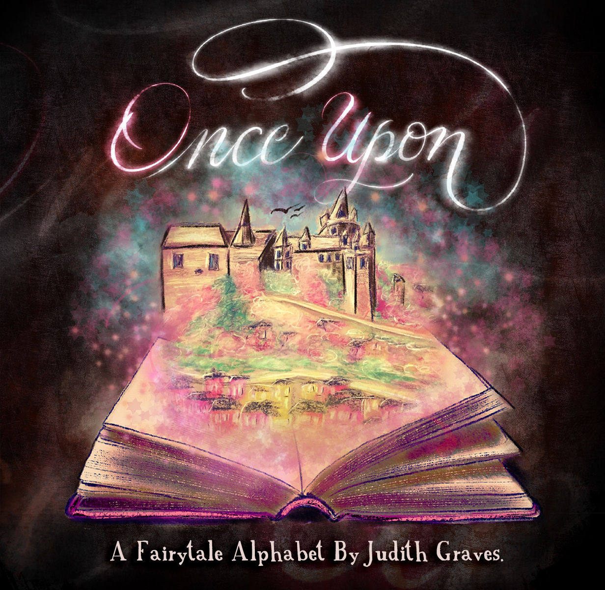 Once Upon: A Fairytale Alphabet by Judith Graves | Goodreads