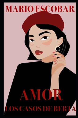 Amor: Thriller y suspense en estado puro (Los casos de Berta) by Mario ...
