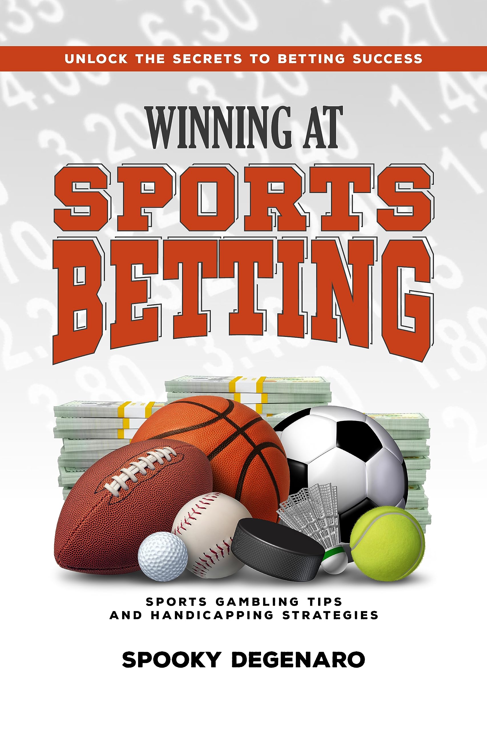 Winning at Sports Betting: Sports Gambling Tips and Handicapping ...