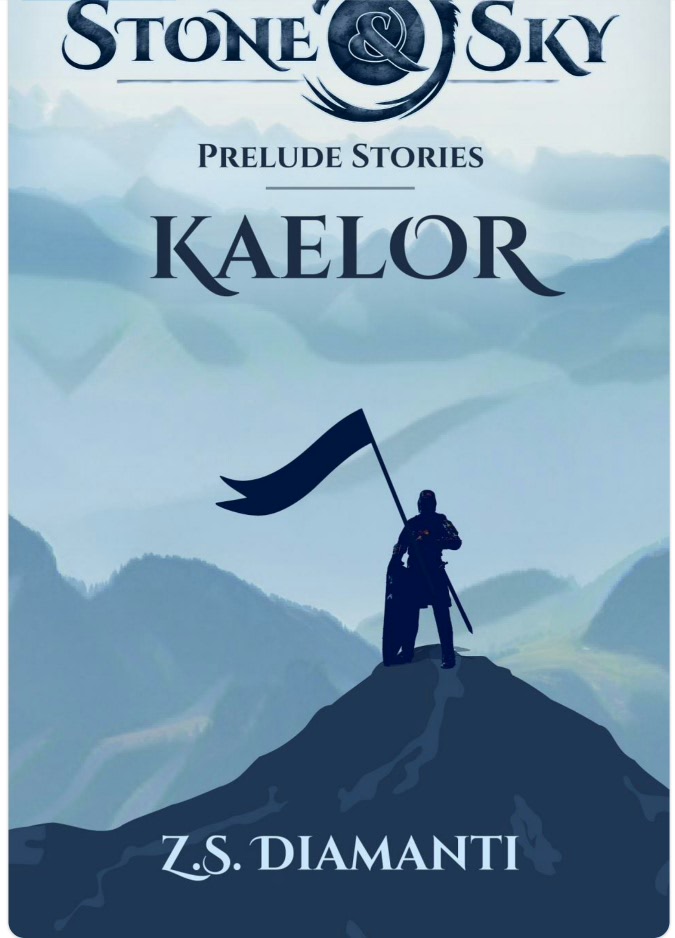 Kaelor (Stone & Sky Prelude, #2) by Z.S. Diamanti | Goodreads