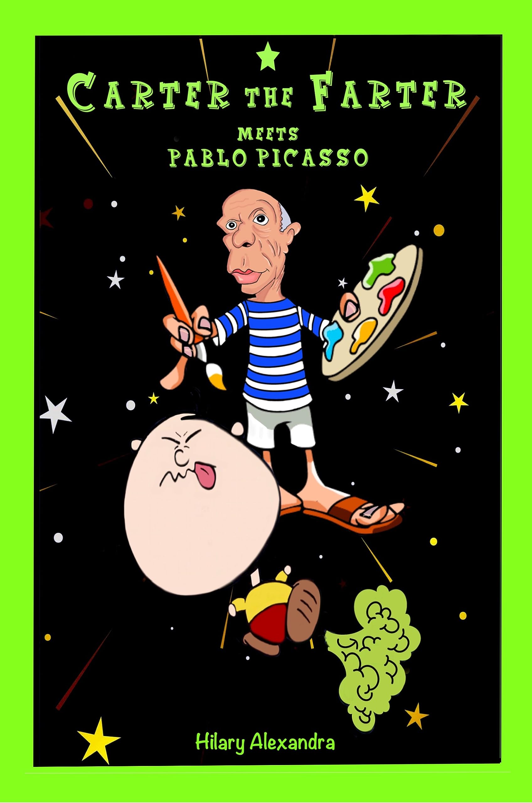 Carter the Farter meets Pablo Picasso by Hilary Alexandra | Goodreads