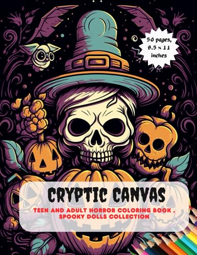 Cryptic Canvas: Teen and Adult Horror Coloring Book , Spooky Dolls ...
