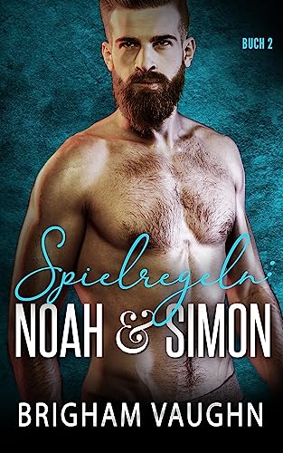 Spielregeln: Noah & Simon: Ein M/M Hockey Romanze by Brigham Vaughn | Goodreads
