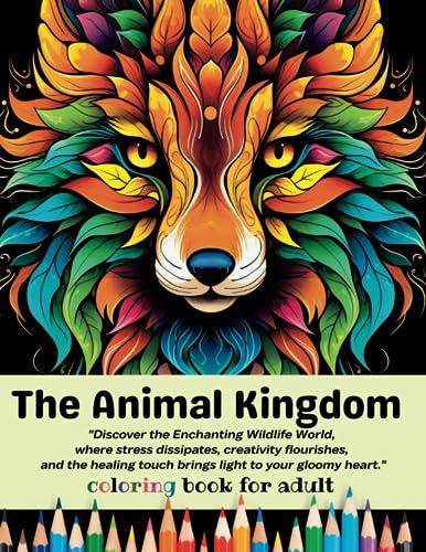 The Animal Kingdom Coloring Book for Adult: Stress Relieving Designs ...