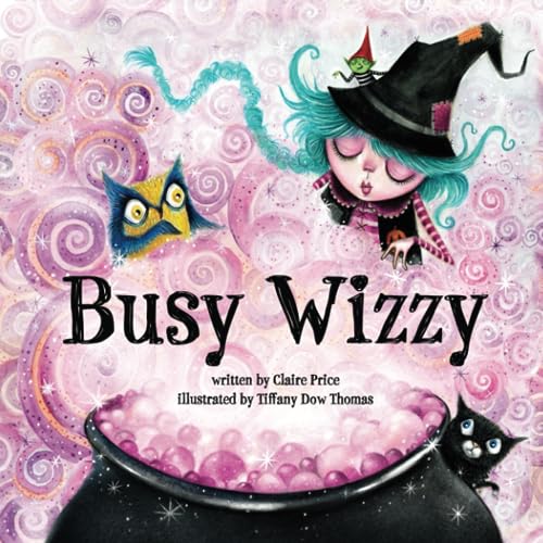 Busy Wizzy by Claire Price | Goodreads