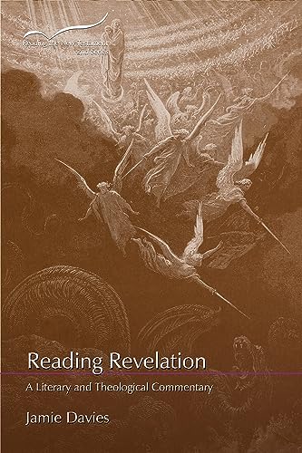 Reading Revelation: A Literary and Theological Commentary by Jamie ...