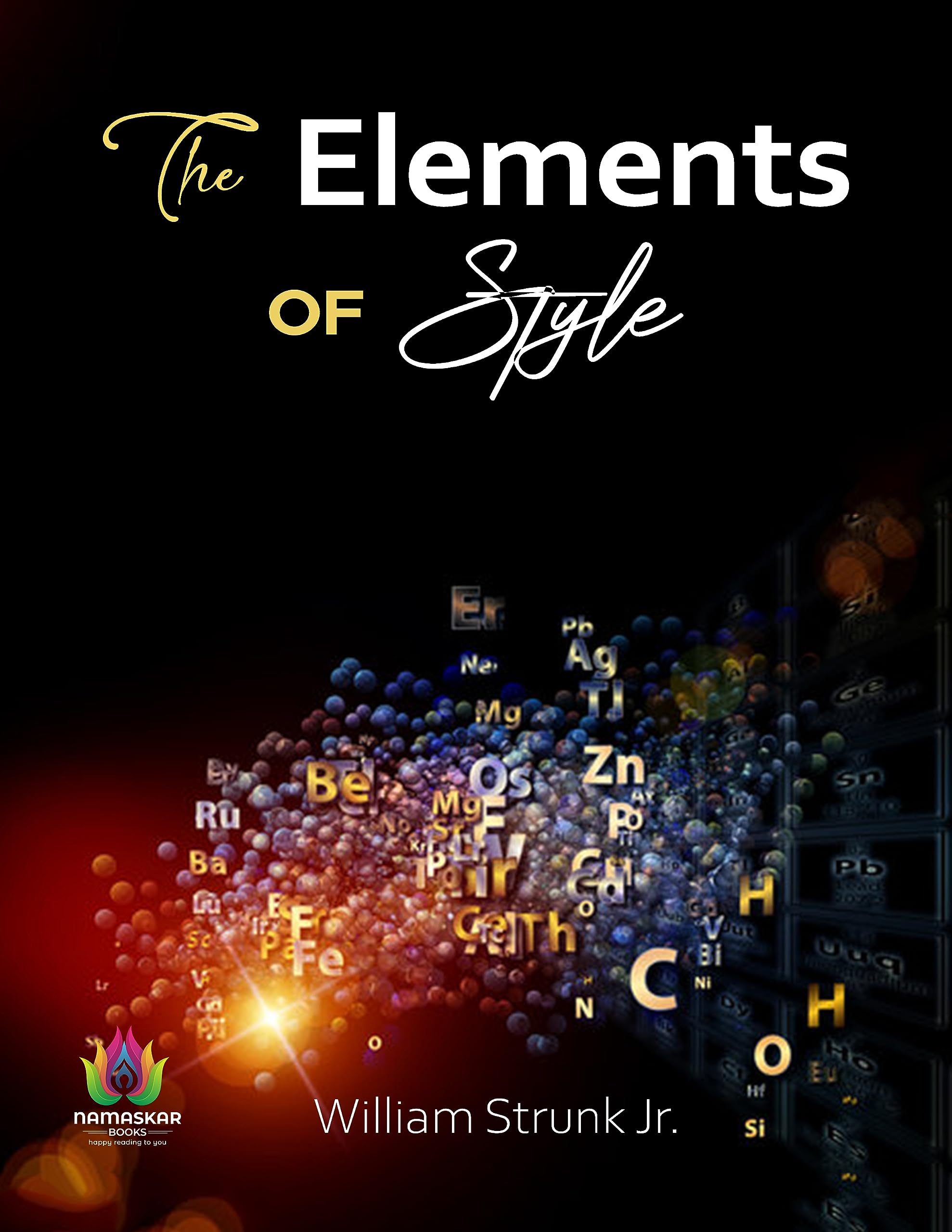 The Elements of Style: Crafting Clear and Timeless Prose with William ...