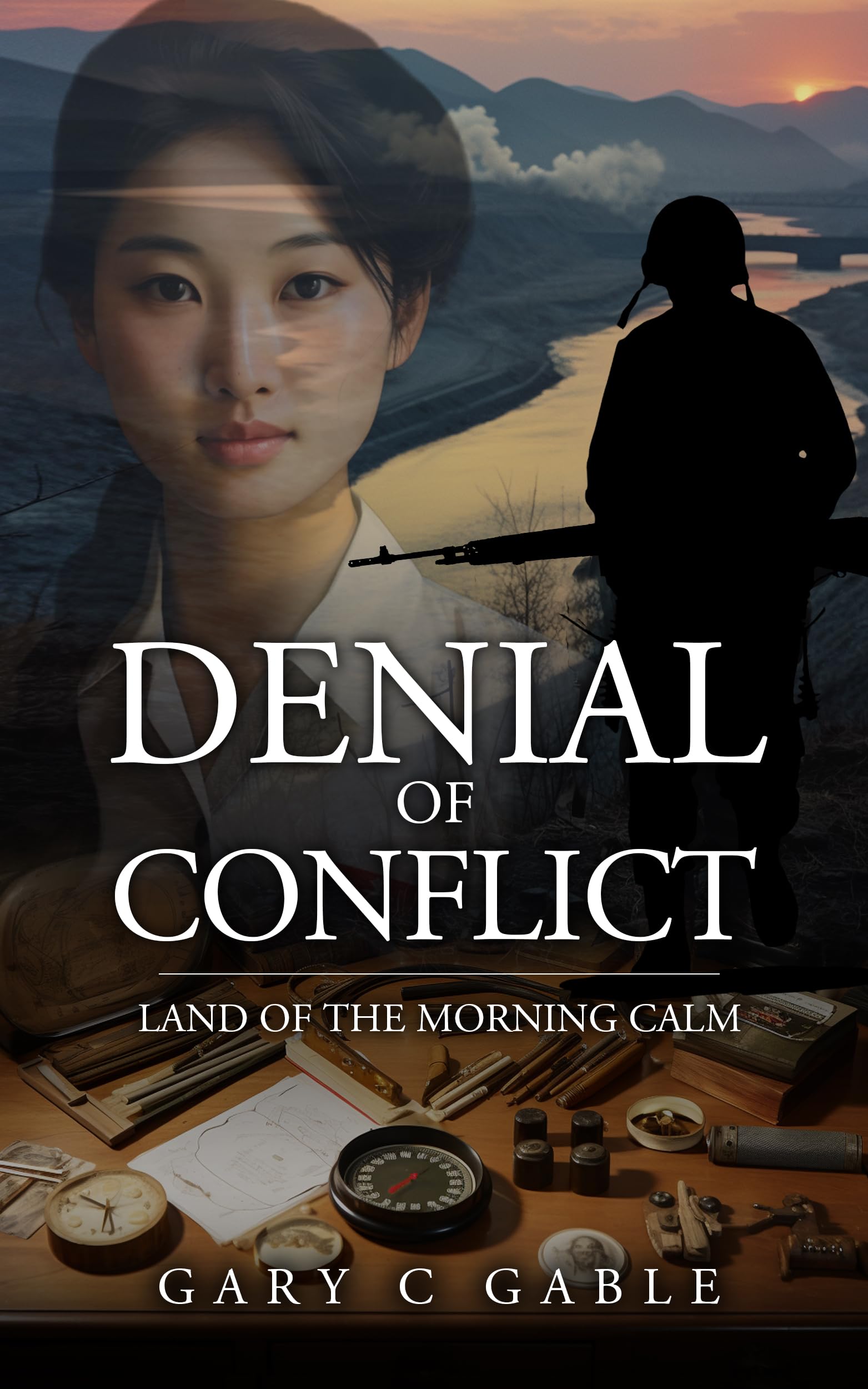 Denial of Conflict: Land of the Morning Calm by Gary C Gable | Goodreads