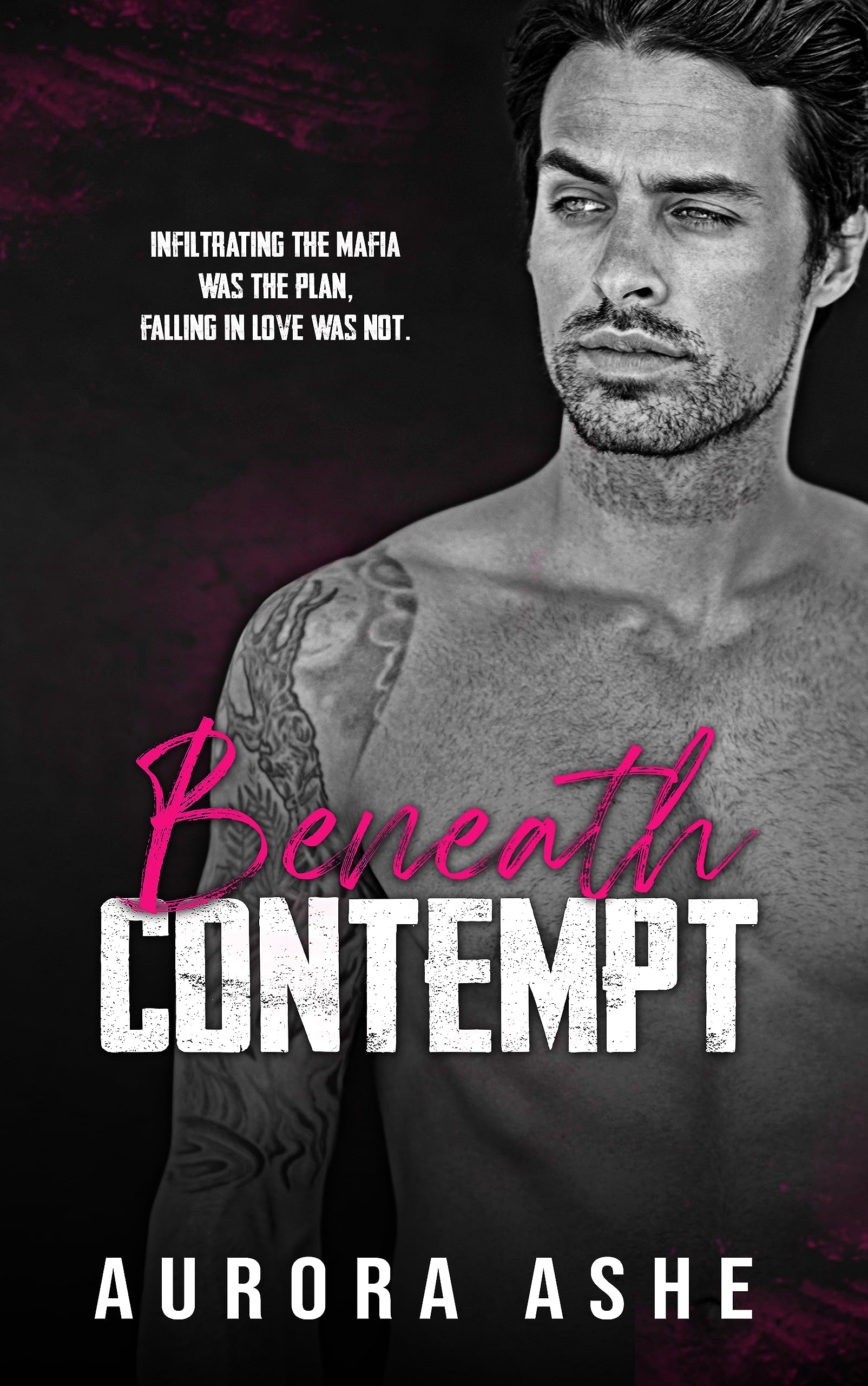 Beneath Contempt by Aurora Ashe | Goodreads