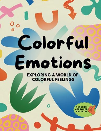 Colorful Emotions Coloring Book: Exploring A World Of Colorful Feelings ...