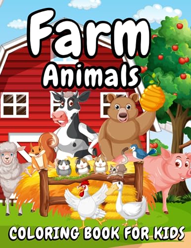 Farm Animals Coloring Book for Kids: Amazing Farm Animals Coloring ...