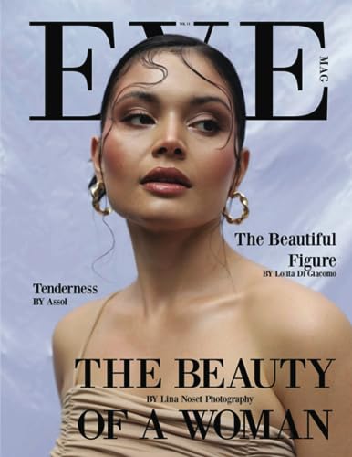 EVE Magazine Vol.11: The Beauty of a Woman (Pages of EVE) by Eve Mag ...