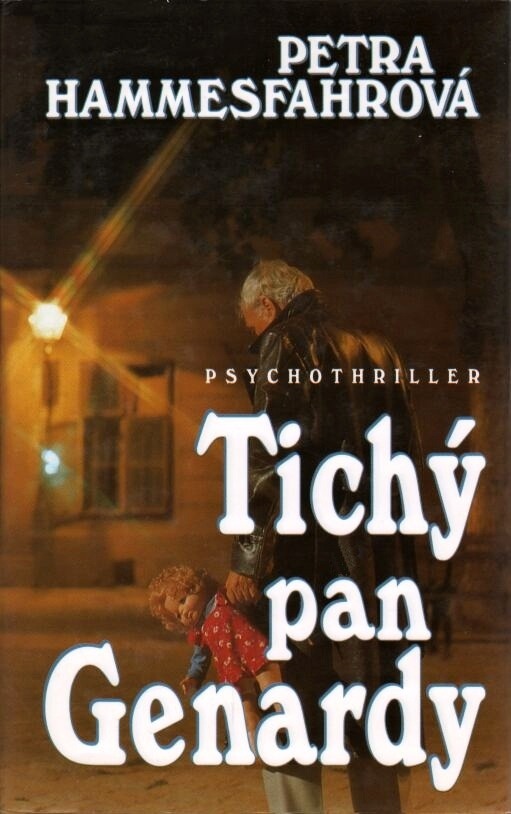 Tichý pan Genardy by Petra Hammesfahr | Goodreads