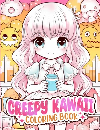 Creepy Cute Kawaii Coloring: Anime Girl Adventures for Kids & Fans ...
