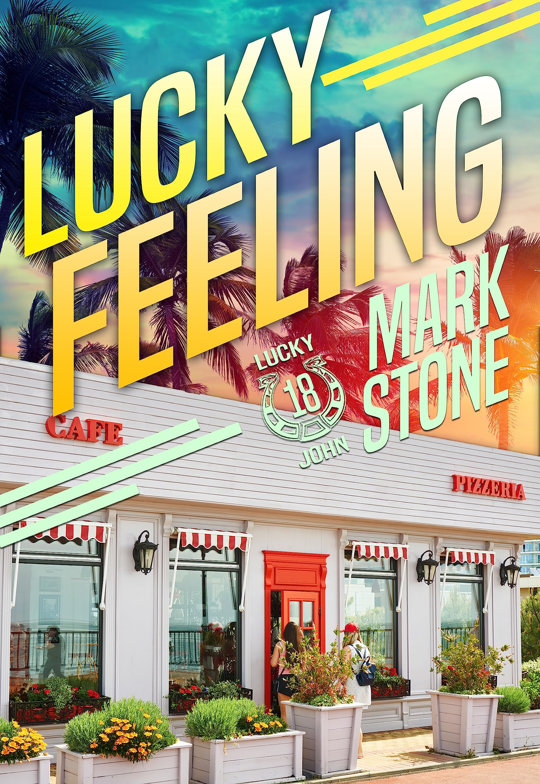 Lucky Feeling (Lucky John Adventures #18) by Mark Stone | Goodreads