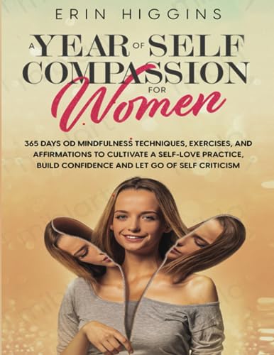 A year of self-compassion for women by Erin Higgins | Goodreads