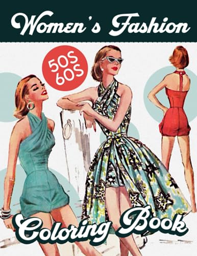 50s and 60s Womens Fashion Coloring Book: A Collection With Vintage ...