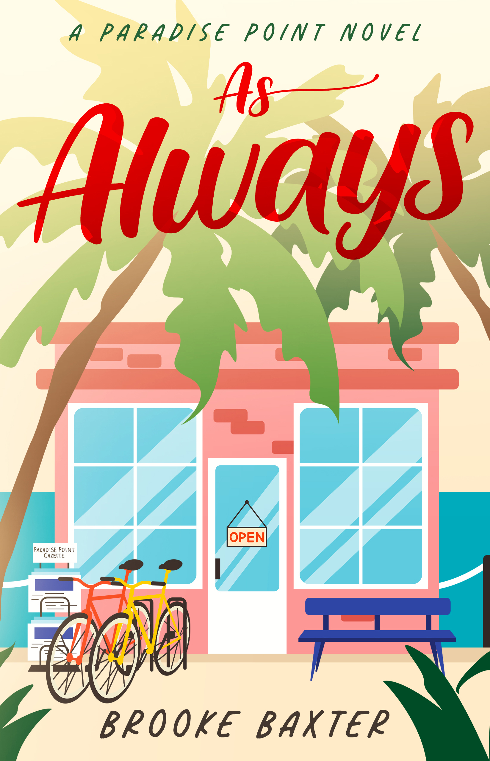 As Always (A Paradise Point Novel) by Brooke Baxter | Goodreads