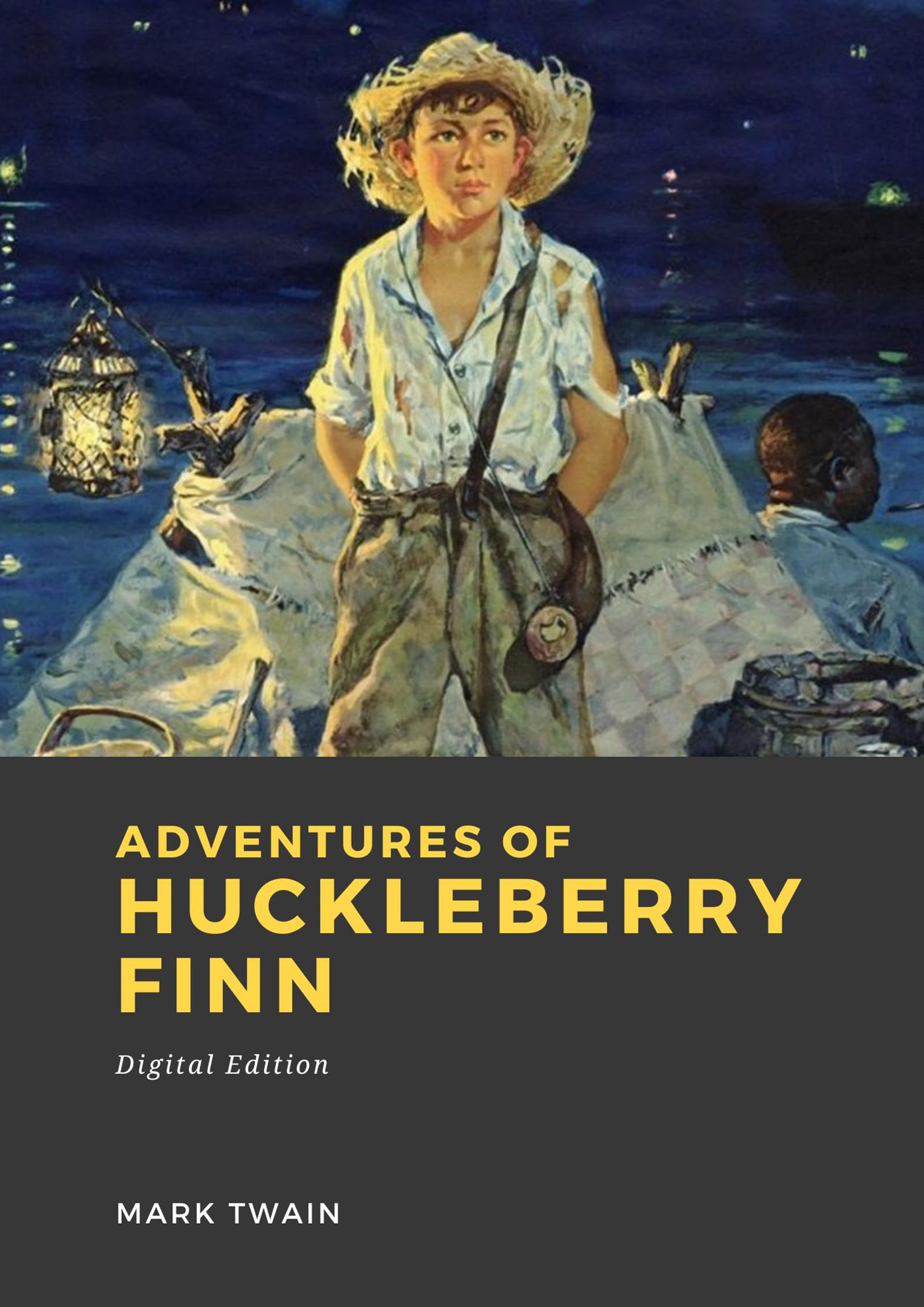 Adventures of Huckleberry Finn: (Tom Sawyer’s Comrade) by Mark Twain ...
