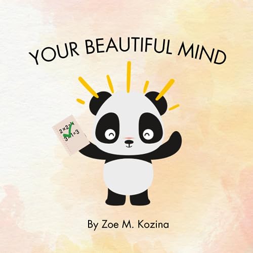 Your Beautiful Mind: Paperback--Children's Book by Zoe M. Kozina ...