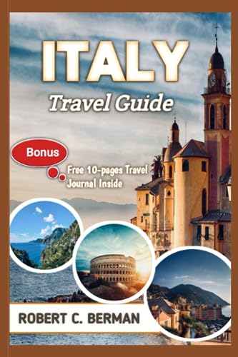 ITALY TRAVEL GUIDE: The Ultimate Guide to Discover the Best things to ...