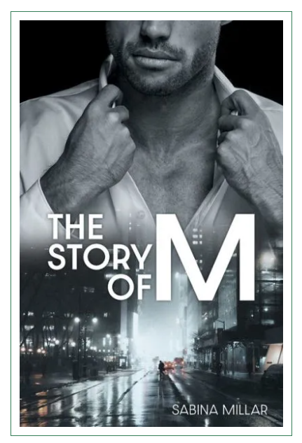 The Story of M by Sabina Millar | Goodreads