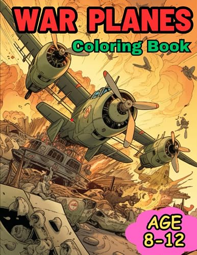 War Planes Coloring Book: Amazing and Fun War Planes Coloring Book for ...