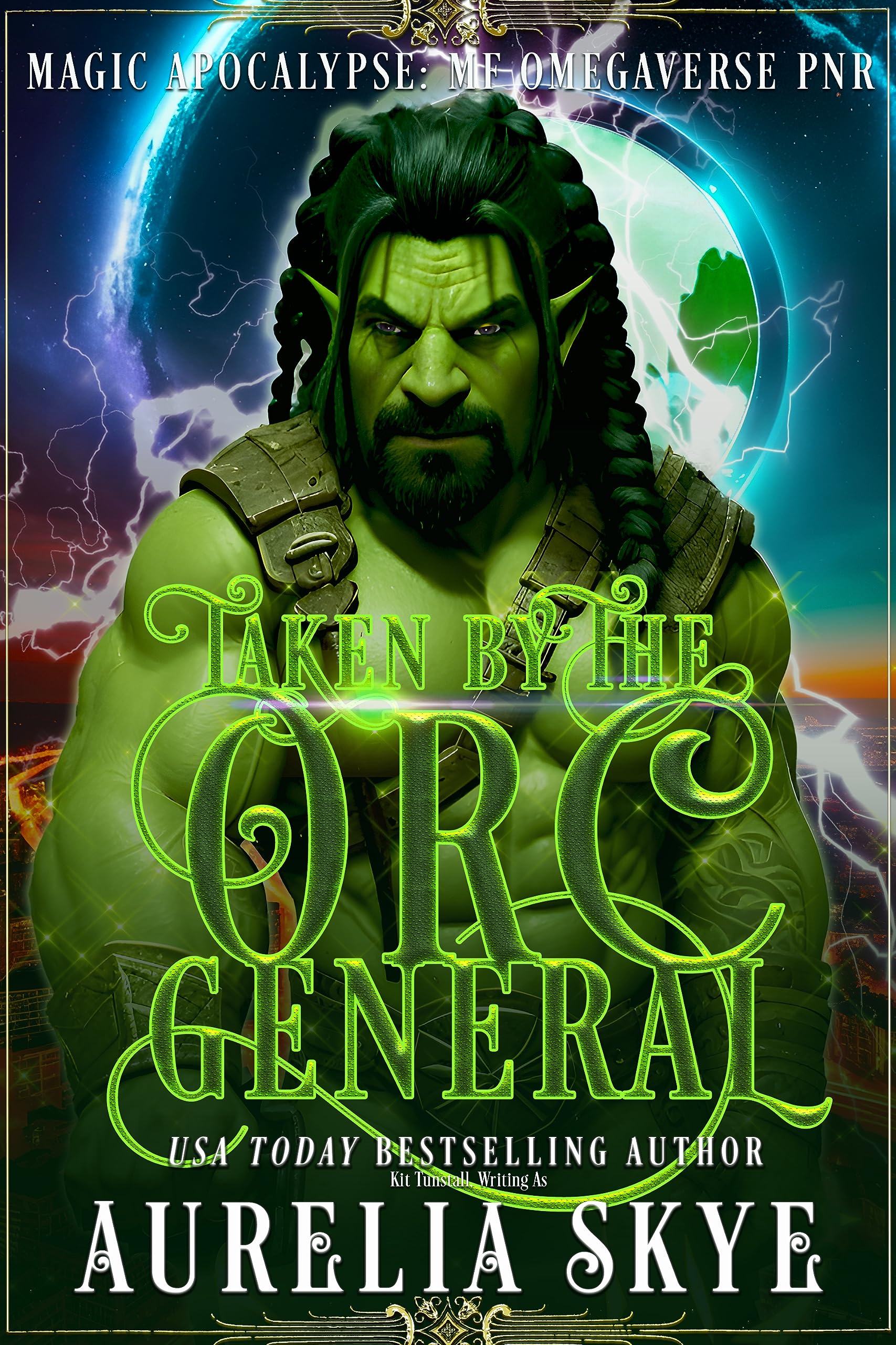 Taken By The Orc General: Magic Apocalypse MF Omegaverse PNR by Aurelia ...