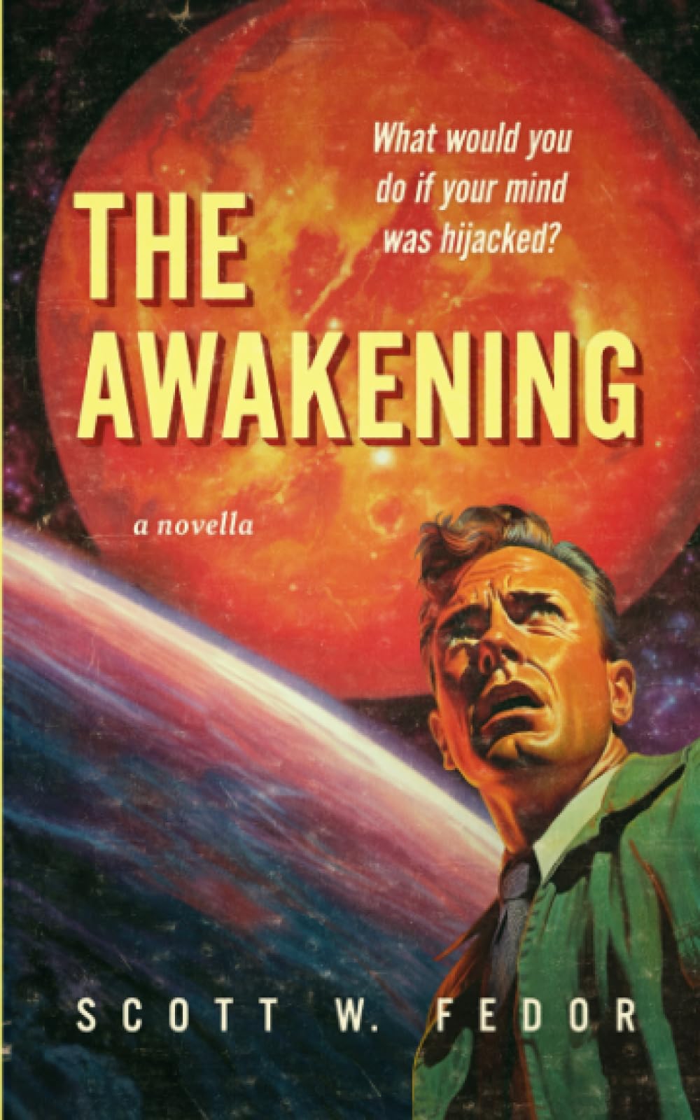 The Awakening: A Novella by Scott W Fedor | Goodreads