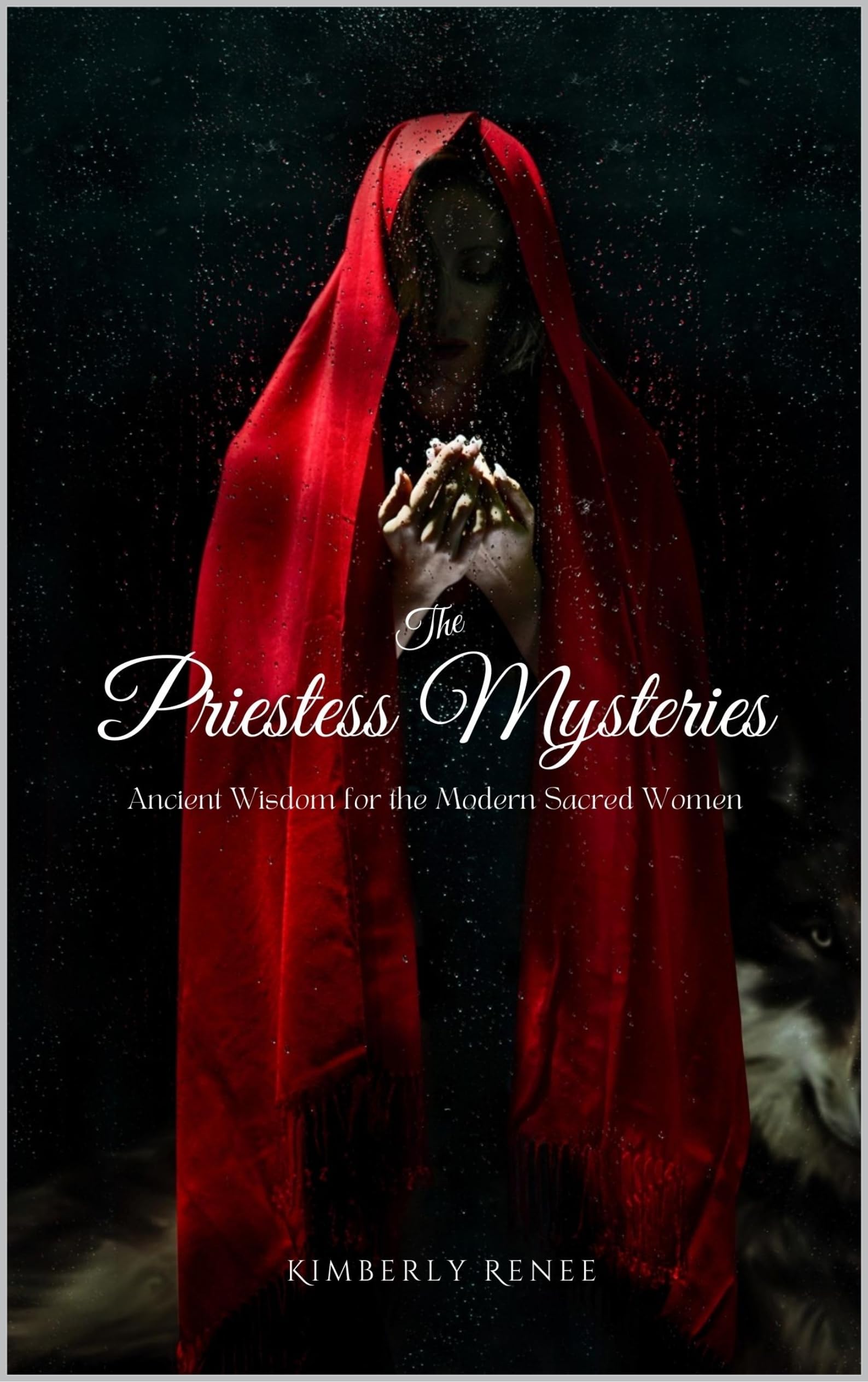 The Priestess Mysteries: Ancient Wisdom For The Modern Sacred Woman by ...