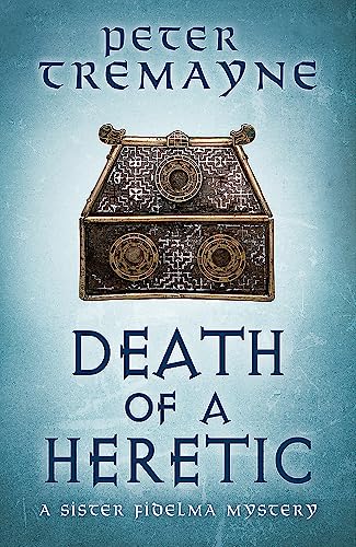 Death of a Heretic by Peter Tremayne | Goodreads