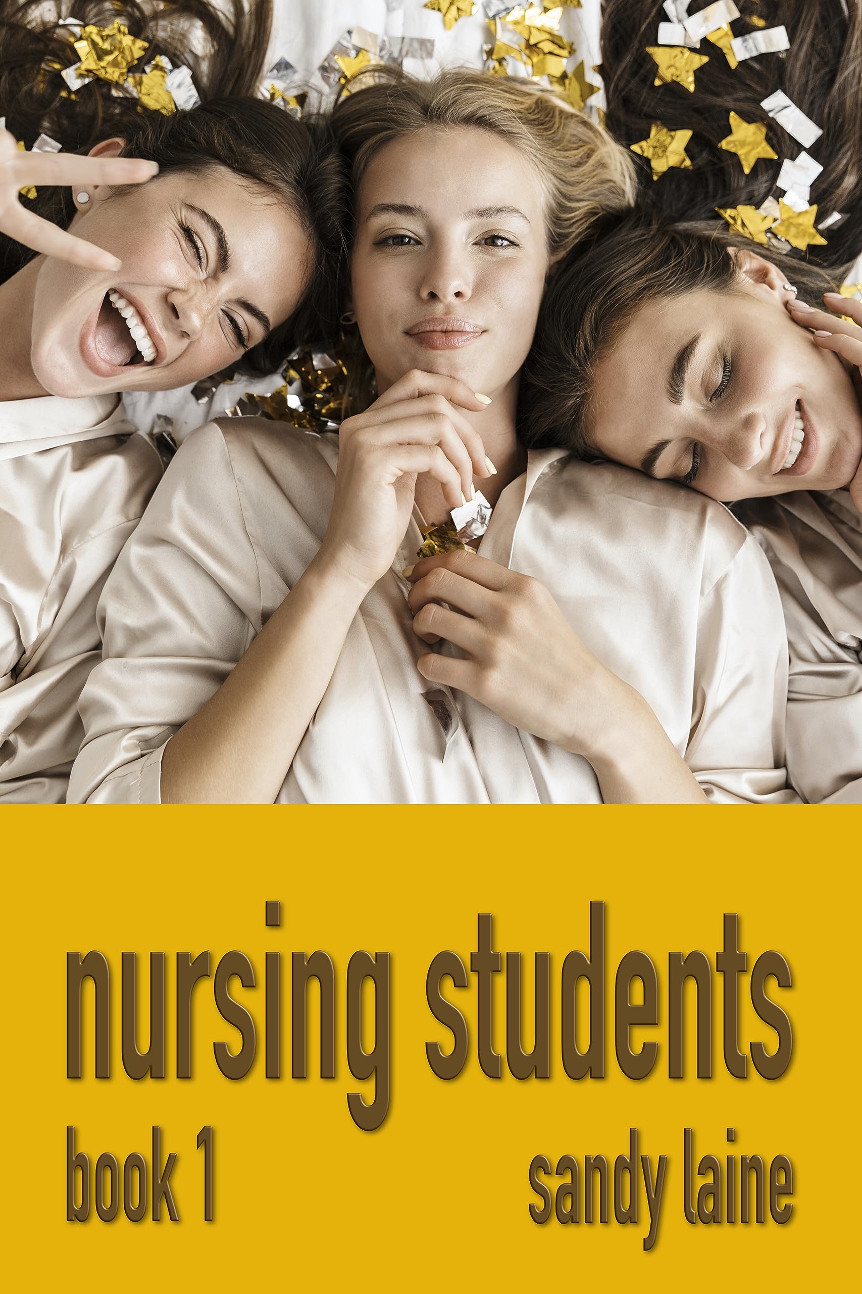 Nursing Students Book 1: A college story by Sandy Laine | Goodreads