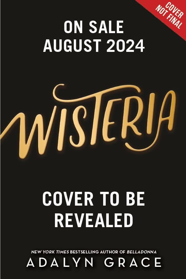 Wisteria (Belladonna, #3) by Adalyn Grace | Goodreads