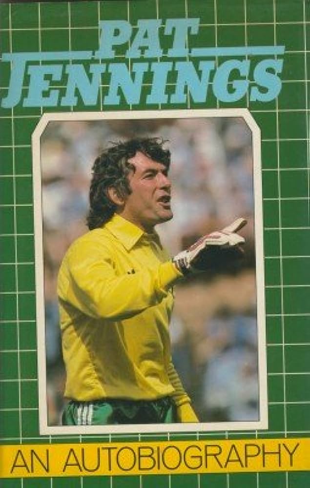 Pat Jennings: An Autobiography by Pat Jennings | Goodreads