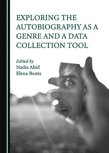 Exploring the Autobiography as a Genre and a Data Collection Tool by ...