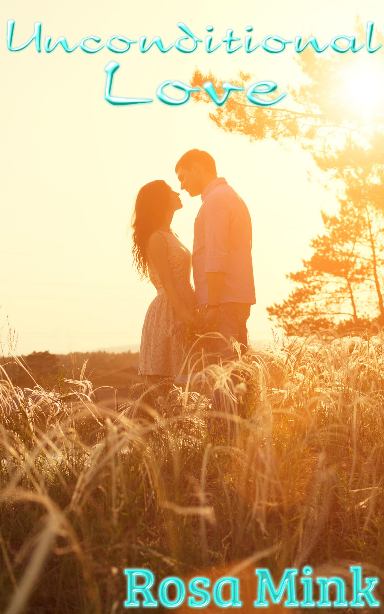 Unconditional Love by Rosa Mink | Goodreads