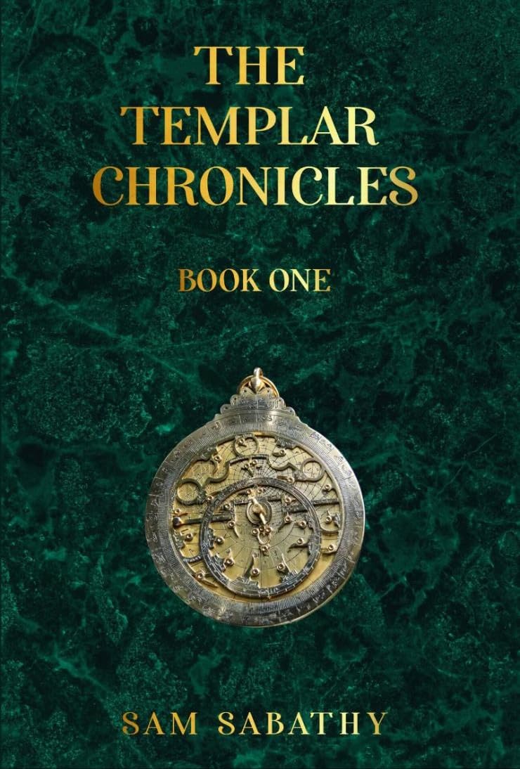 The Templar Chronicles: Book One by Sam Sabathy | Goodreads