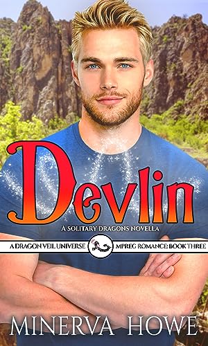 Devlin (Solitary Dragons #3) by Minerva Howe | Goodreads