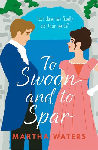 To Swoon and to Spar (Regency Vows, #4) by Martha Waters | Goodreads