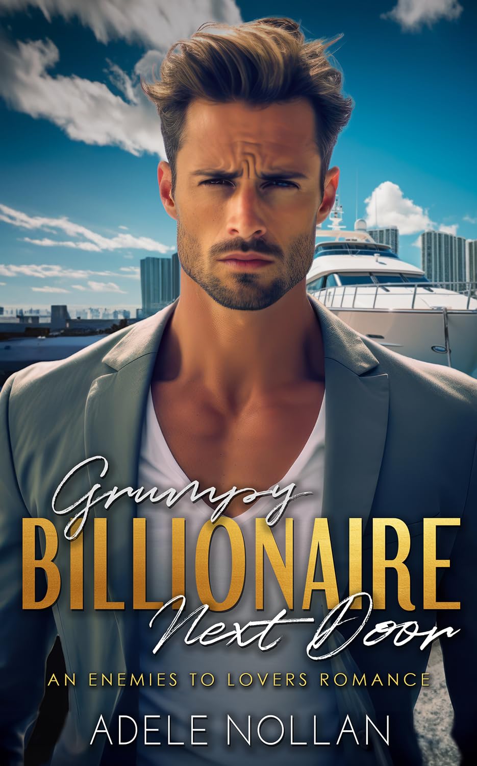 Grumpy Billionaire Next Door by Adele Nollan | Goodreads