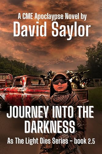 JOURNEY INTO THE DARKNESS (As The Light Dies Book 3) by David Saylor ...
