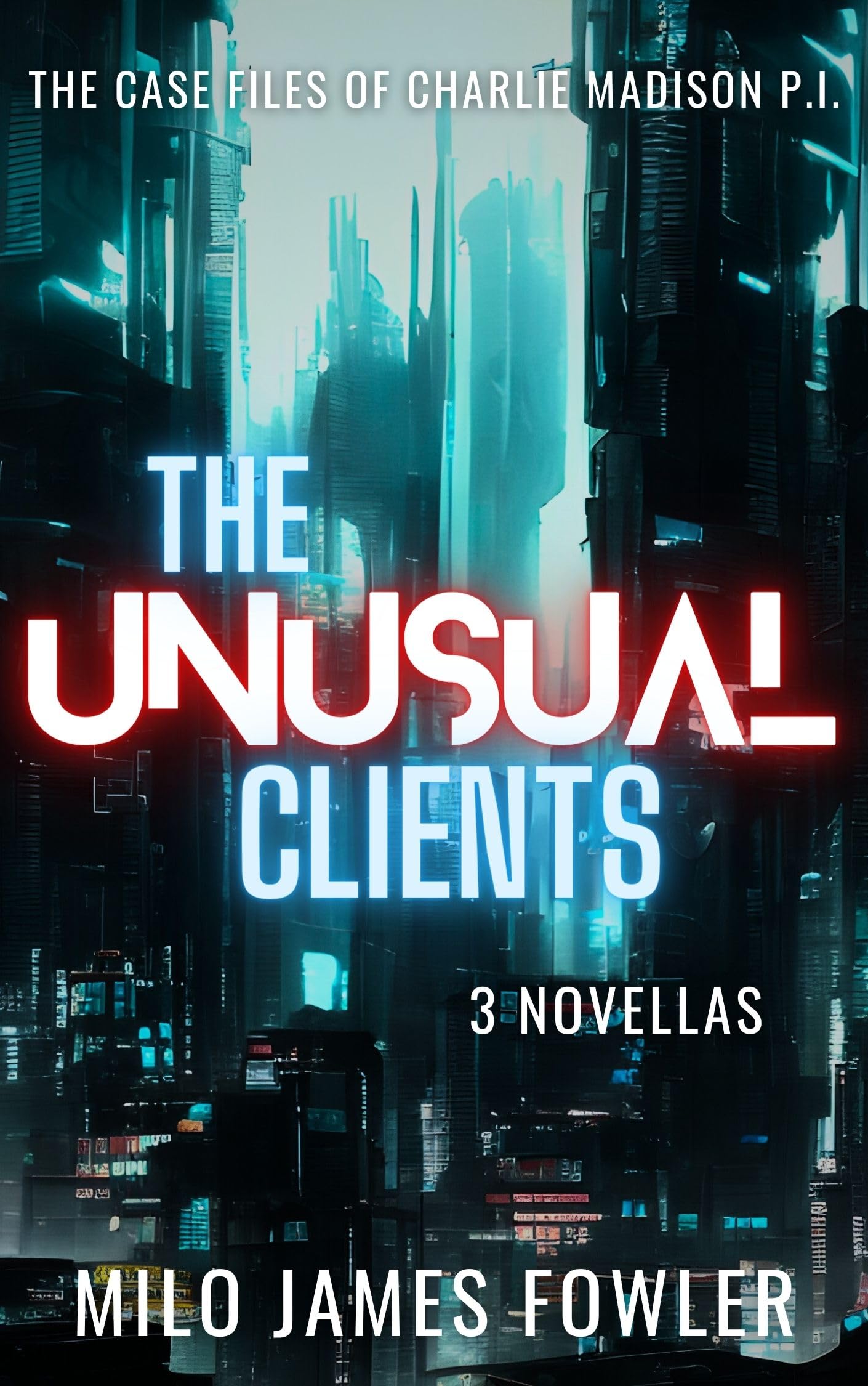 The Unusual Clients by Milo James Fowler | Goodreads