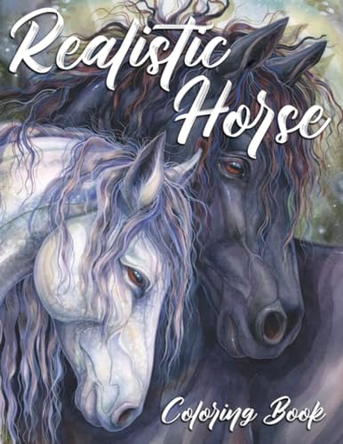 Realistic Horse Coloring Book: Majestic Horses Coloring Pages with High ...