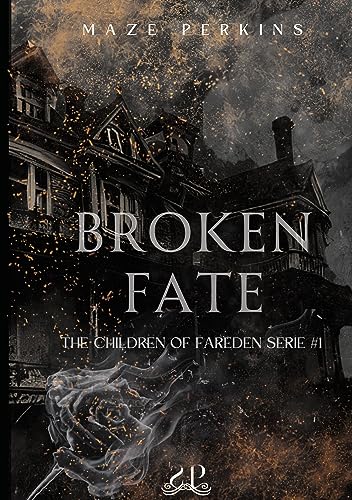 Broken Fate by Maze Perkins | Goodreads