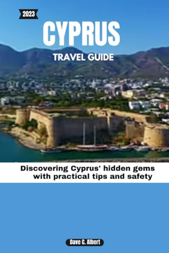 2023 CYPRUS TRAVEL GUIDE: Discovering Cyprus' hidden gems with ...