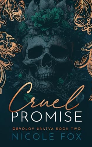 Cruel Promise (Oryolov Bratva #2) by Nicole Fox | Goodreads