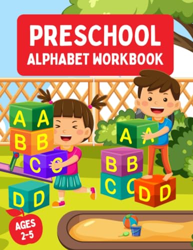 Preschool Alphabet Practice Workbook: Unlock the Magic of Letters with ...